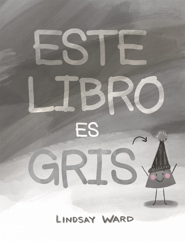 Este libro es gris | Picarona | Libros infantiles